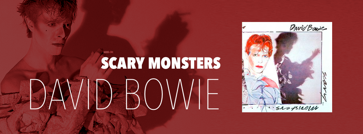 Sarja: David Bowie – Scary Monsters (And Super Creeps) (1980 ...