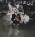Review: Univers Zero – Uzed (1984) – Pienemmät Purot